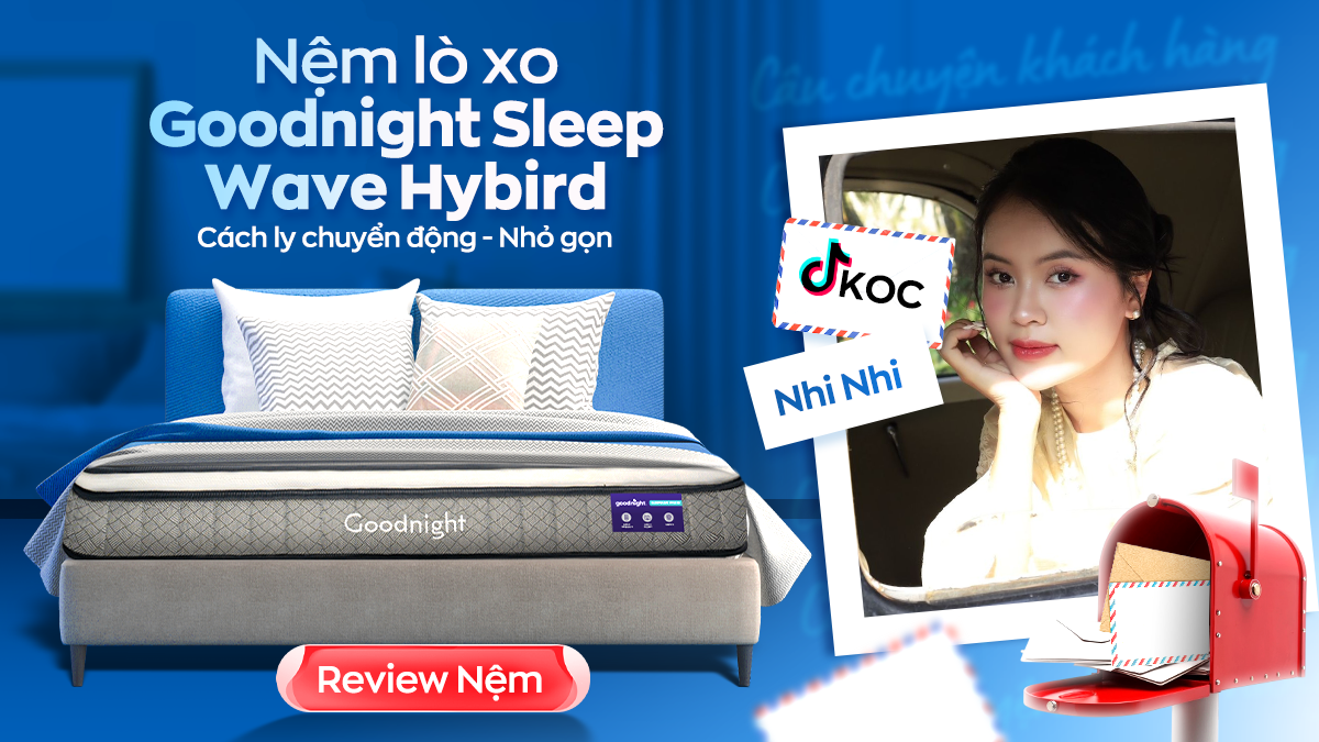 TikToker Nhi Nhi review về nệm lò xo Sleep Wave Hybrid