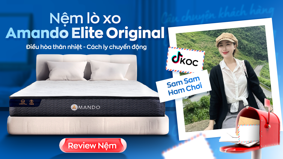TikToker Sam Sam Ham Chơi review nệm Amando Elite Original